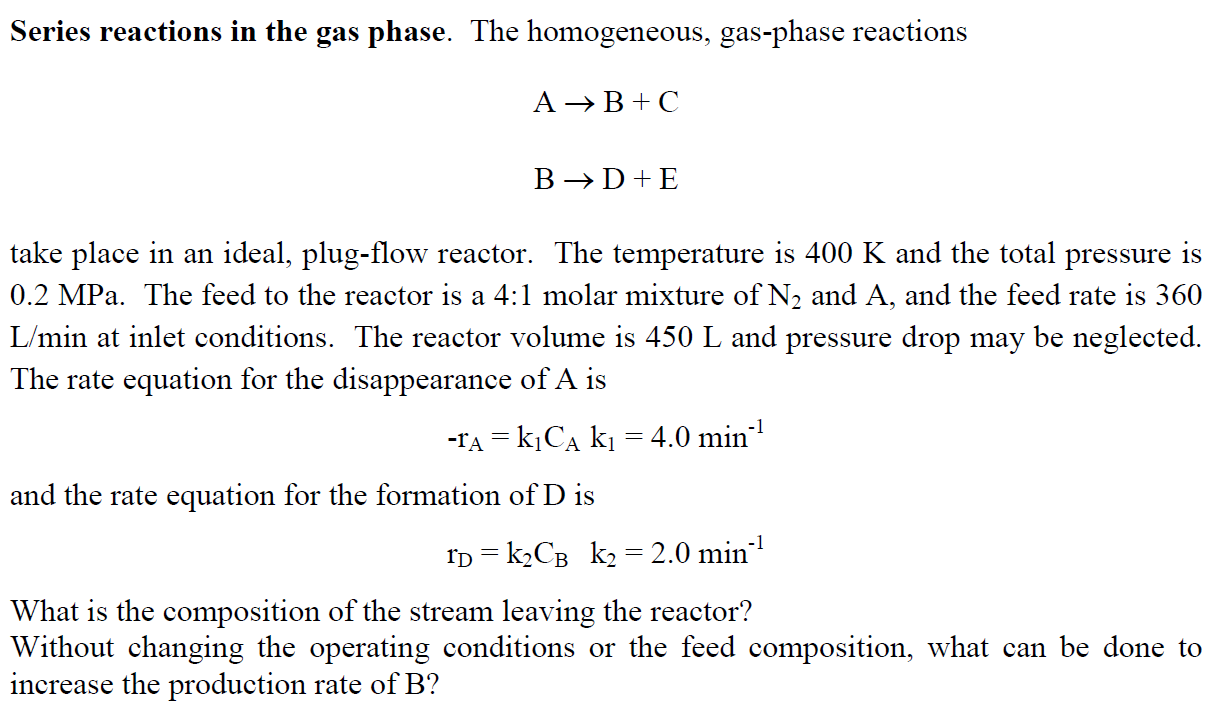 Series reactions in the gas phase. The homogeneous, | Chegg.com