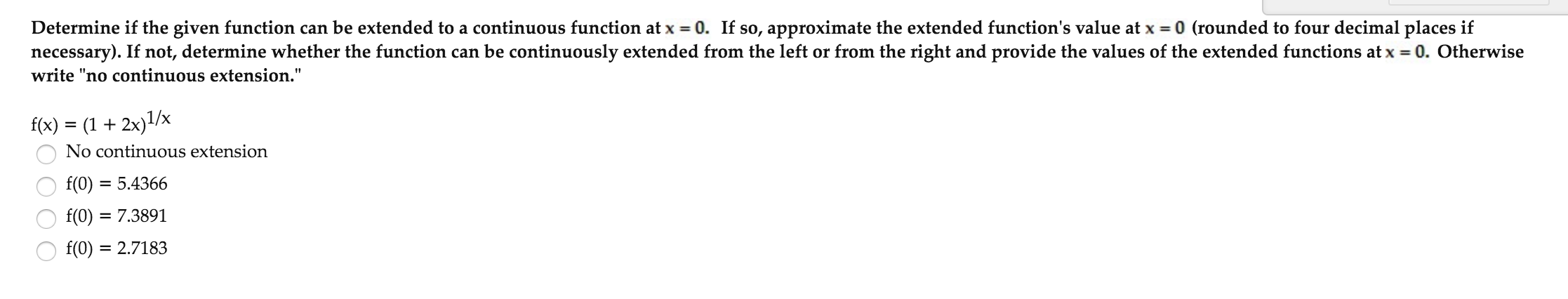 Solved Determine if the given function can be extended to a | Chegg.com
