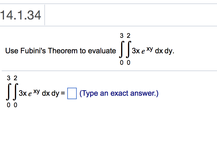 Solved Use Fubini's Theorem to evaluate integral^3 _0 | Chegg.com