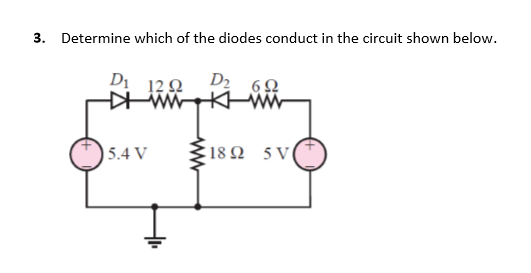 Solved Determine which of the diodes conduct in the circuit | Chegg.com