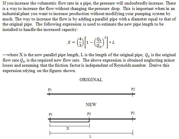 If you increase the volumetric flow rate in a pipe, | Chegg.com