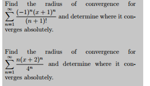 Solved Find the radius of convergence for sigma_n = | Chegg.com