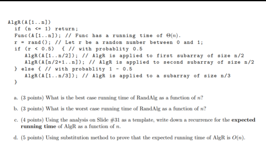Solved 3. (15 points) Analysis of a randomized algorithm. | Chegg.com