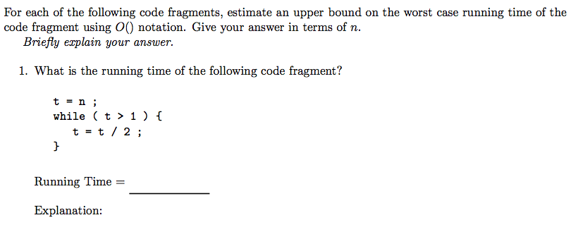 Solved For each of the following code fragments, estimate an | Chegg.com