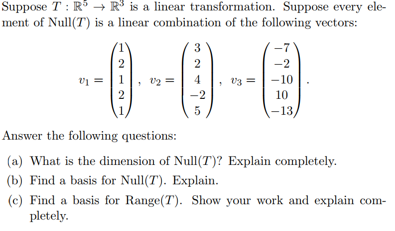 Solved Suppose T R5 → R Is A Linear Transformation