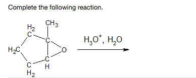 Solved Complete the following reaction CH H30, H20 C H | Chegg.com