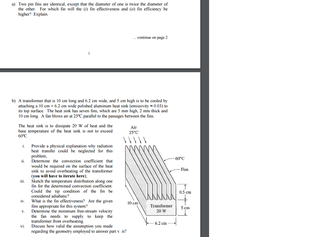 Solved Two pin fins are identical, except that the diameter | Chegg.com