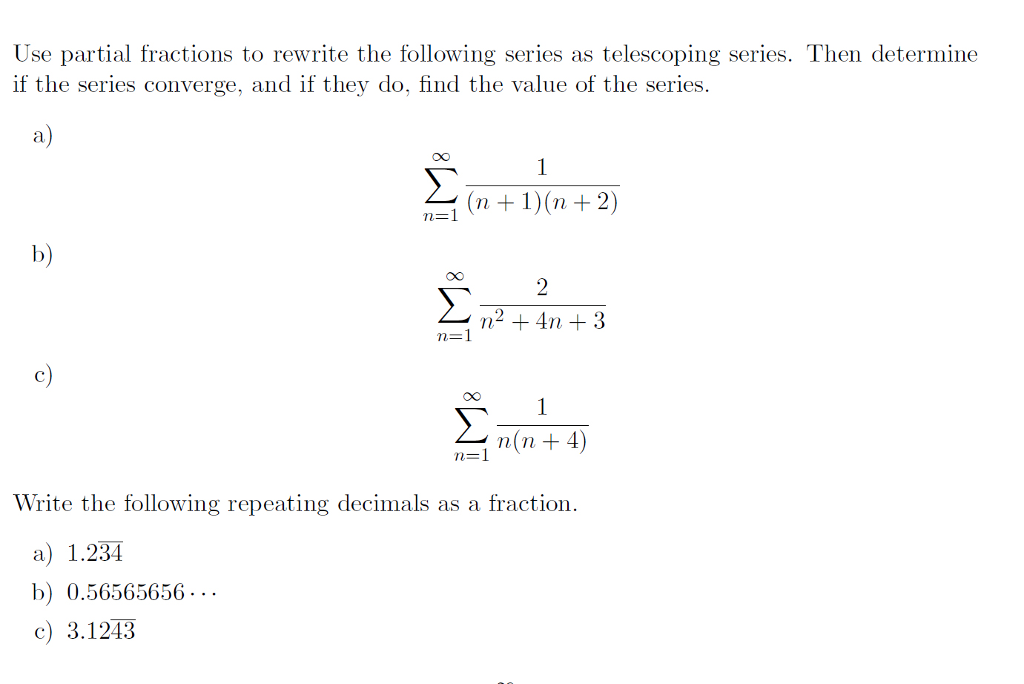 Solved Use Partial Fractions To Rewrite The Following Series Chegg solved-use-partial-fractions-to-rewrite-the-following-series-chegg
