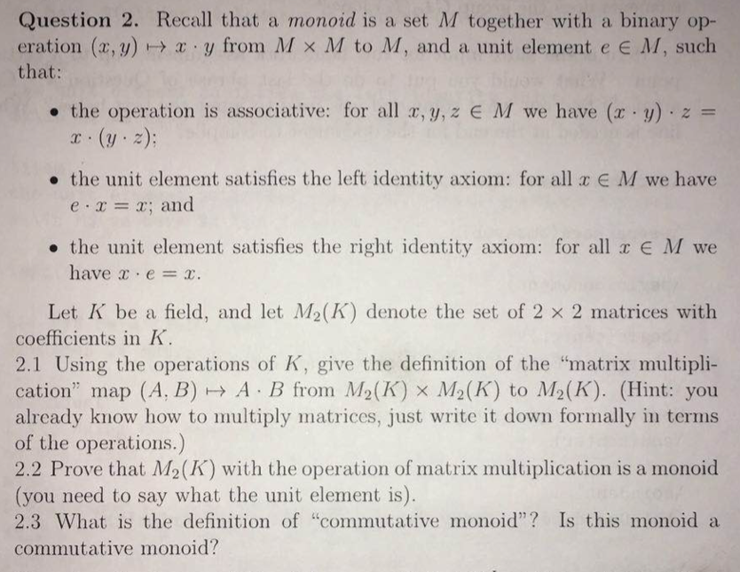 Solved Question 2. Recall that a monoid is a set M together | Chegg.com