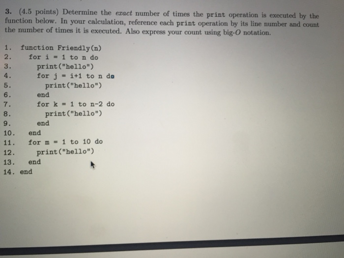 Solved Determine the exact number of times the print | Chegg.com
