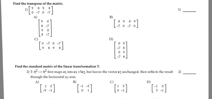 Solved Find the standard matrix of the linear transformation | Chegg.com