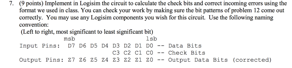 7. (9 points) Implement in Logisim the circuit to | Chegg.com