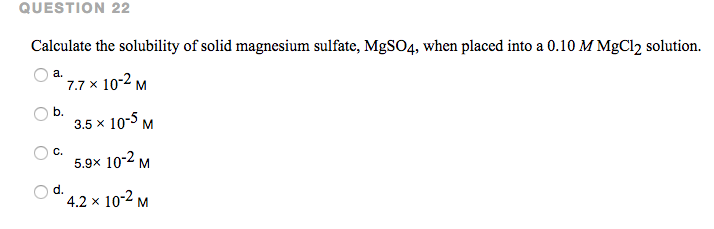 Solved Calculate the solubility of solid magnesium sulfate, | Chegg.com