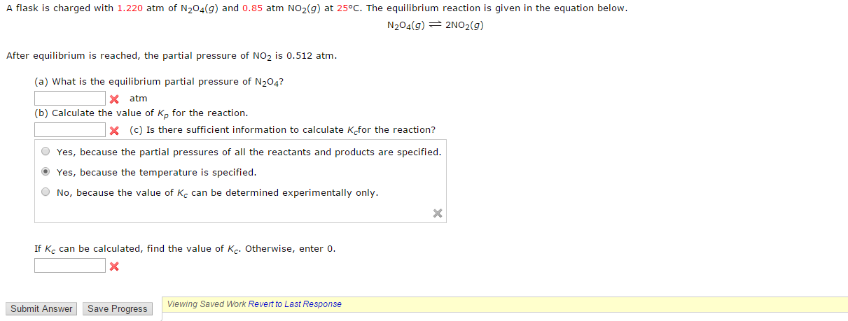 Solved A flask is charged with 1.220 atm of N2O4(g) and 0.85 | Chegg.com