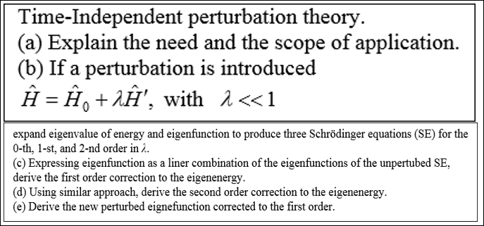 Solved Time-Independent perturbation theory. Explain the | Chegg.com