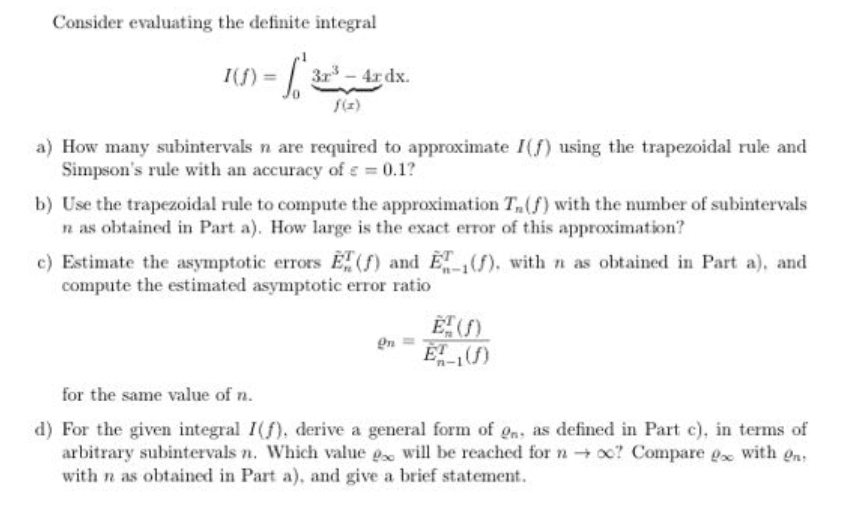 Solved Consider evaluating the definite integral I(f) = | Chegg.com Solved Consider evaluating the definite integral I(f) = | Chegg.com