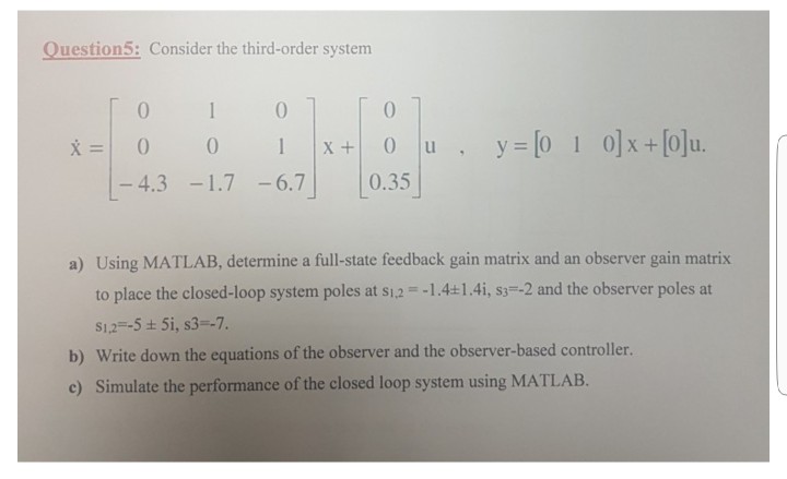 Solved Question5: Consider the third-order system 0 0 | Chegg.com
