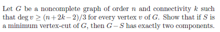 Solved Let G be a noncomplete graph of order n and | Chegg.com