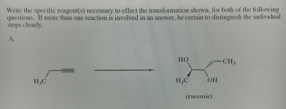 Solved Write the specific reagent(s) necessary to effect the | Chegg.com