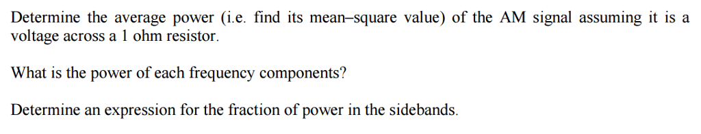Solved Determine the average power (i.e. find its | Chegg.com