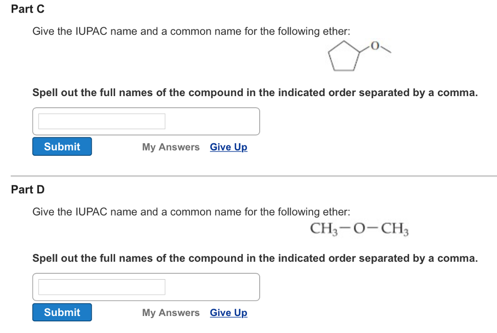 Solved Give the IUPAC name and a common name for the | Chegg.com
