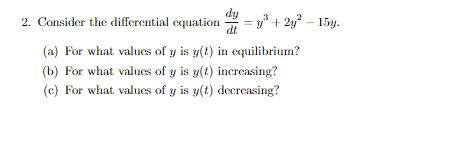Solved Consider the differential equation dy/dt = y^3 + 2y^2 | Chegg.com
