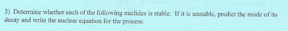 Solved 3) Determine whether each of the following nuclides | Chegg.com