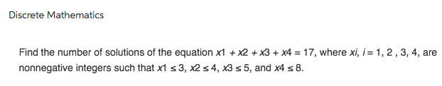 Solved Find the number of solutions of the equation x1 + x2 | Chegg.com