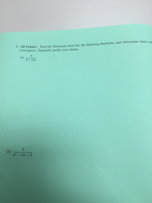 Solved Find the Maclaurin series for the following | Chegg.com