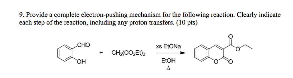 Solved 9. Provide a complete electron-pushing mechanism for | Chegg.com