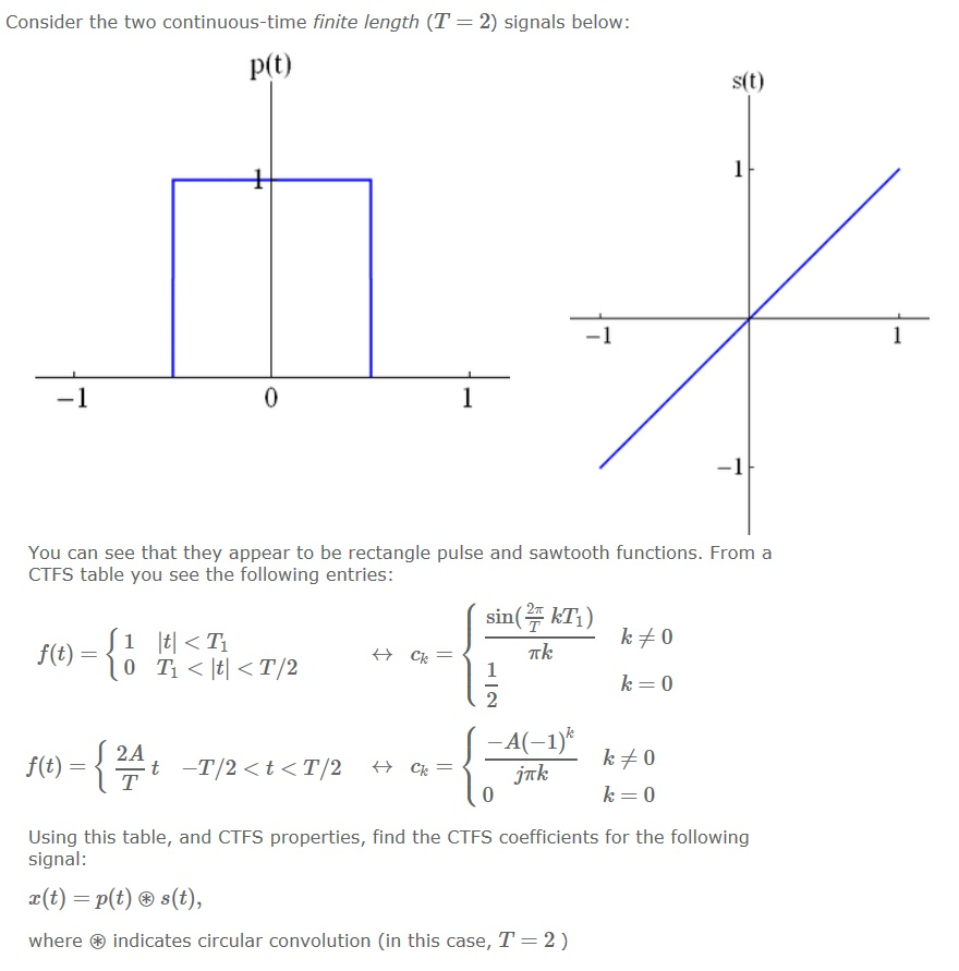 Consider The Two Continuous Time Finite Length T