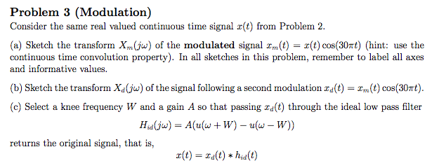 Solved Consider the same real valued continuous time signal | Chegg.com
