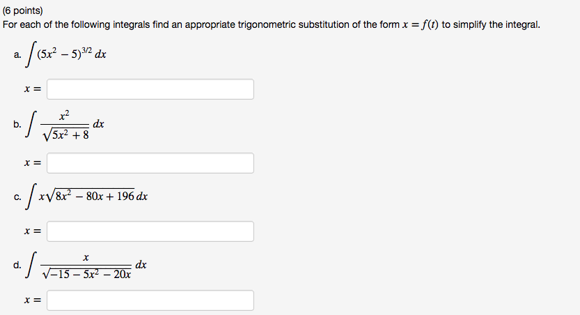 Solved Hi, I need help with this trig. substitution problem. | Chegg.com