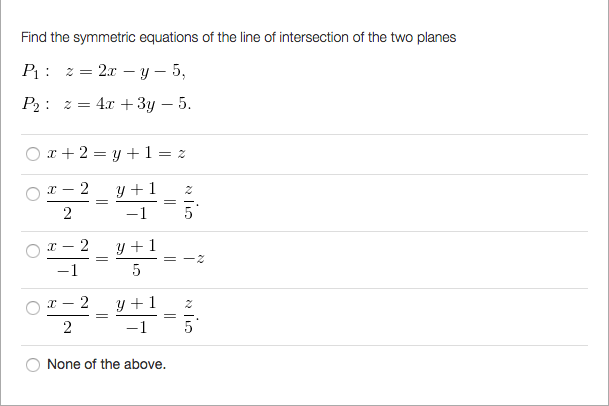 Solved Find The Symmetric Equations Of The Line Of