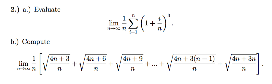Solved 2.) a.) Evaluate Lim n tends to infinite 1/n Sigma | Chegg.com