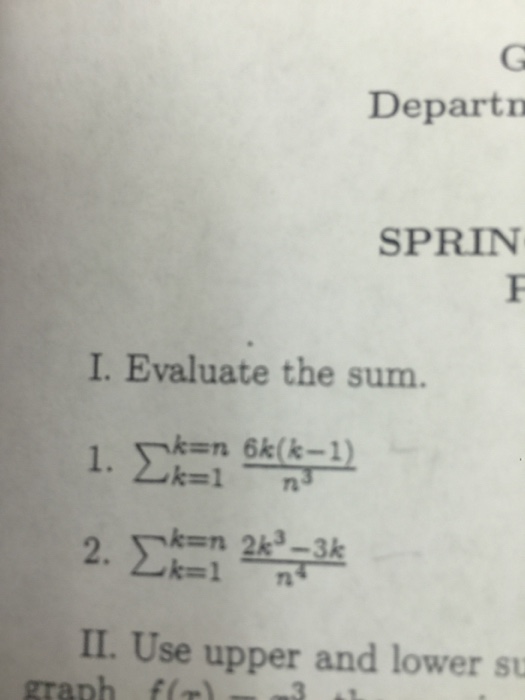 Solved Evaluate the sum. sigma_k=1^k=n 6k(k-1)/n^3 | Chegg.com