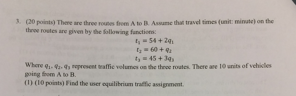 Solved 3. (20 points) There are three routes from A to B. | Chegg.com