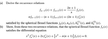 Solved a) Derive the recurrence relations 2n+1 In-I(x) + +1 | Chegg.com