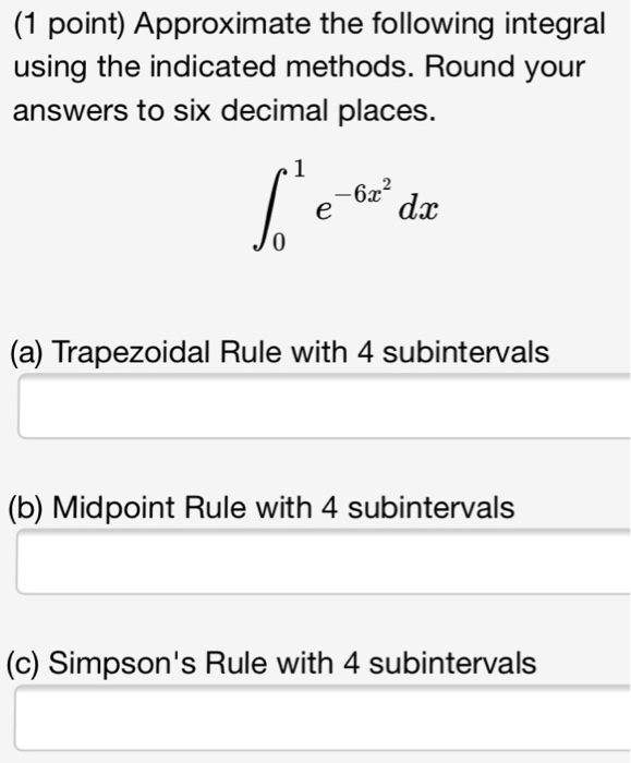 Solved Approximate the following integral using the | Chegg.com