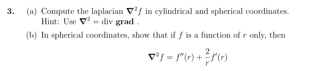 Solved (a) Compute the laplacian in cylindrical and | Chegg.com