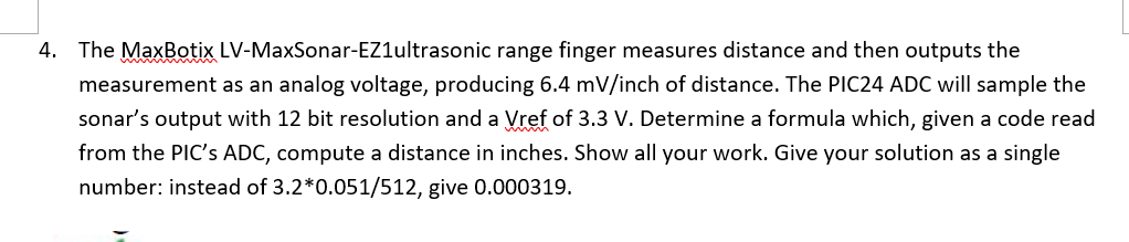 Solved The MaxBotix LV-MaxSonar-EZ1ultrasonic range finger | Chegg.com