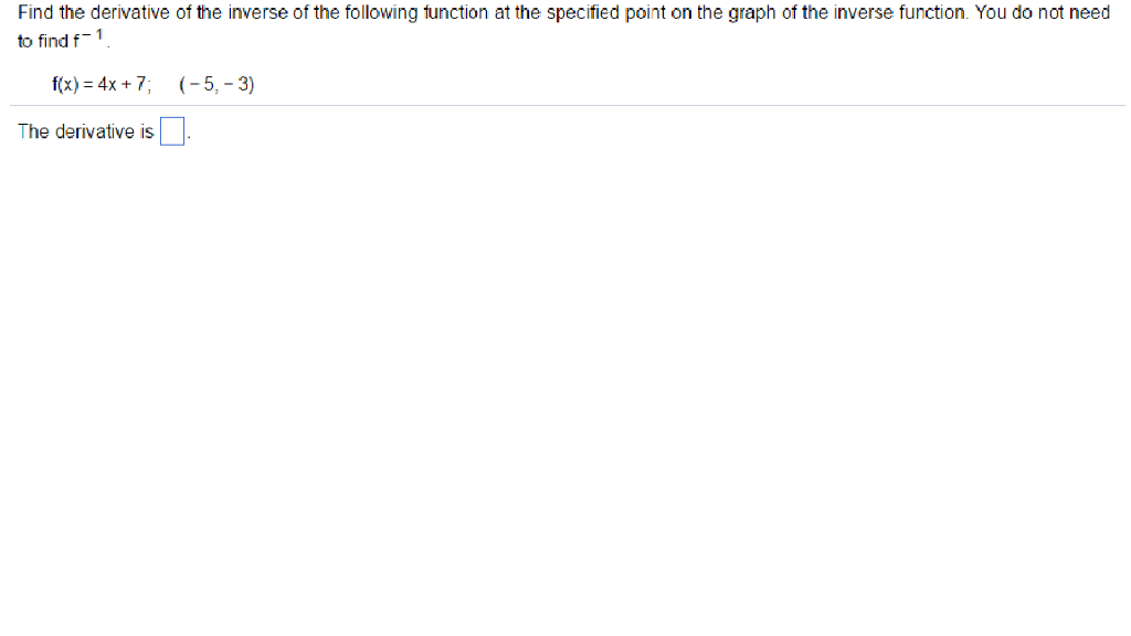 Solved Find the derivative of the inverse of the following | Chegg.com