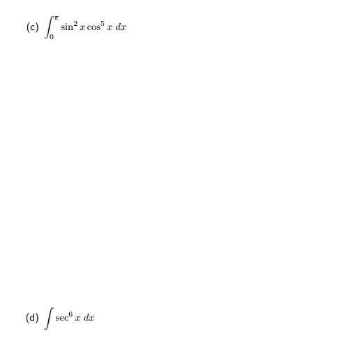 Solved trigonometric integrals please show your method | Chegg.com