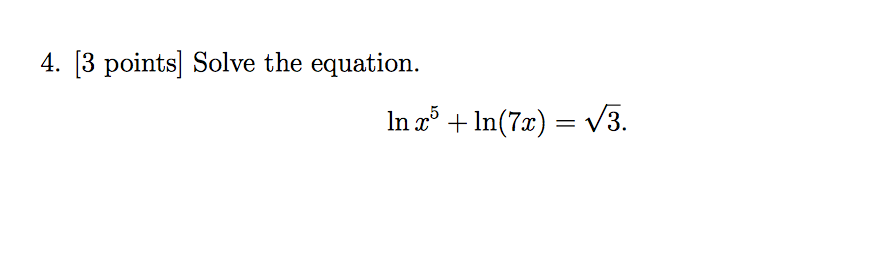 Solved Solve the equation. lnx^5 + ln(7x) = | Chegg.com