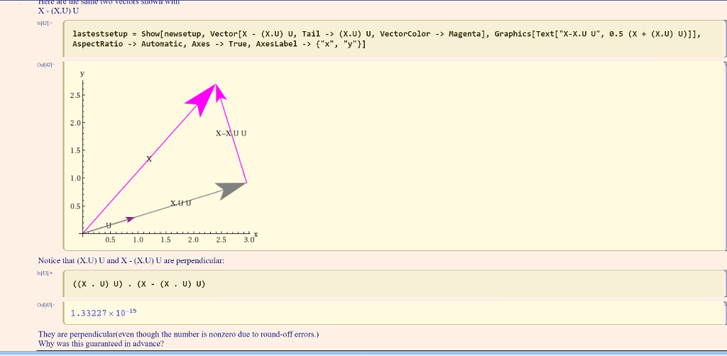 Solved Lastestsetup = Show[newsetup, vector[x - (X middot U) | Chegg.com