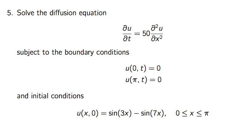 Solved Solve the diffusion equation subject to the boundary | Chegg.com