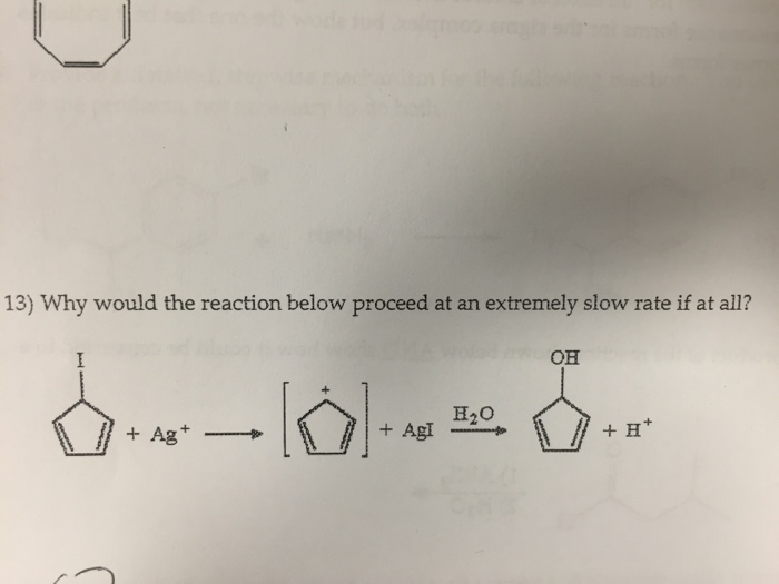 Solved Why would the reaction below proceed at an extremely | Chegg.com