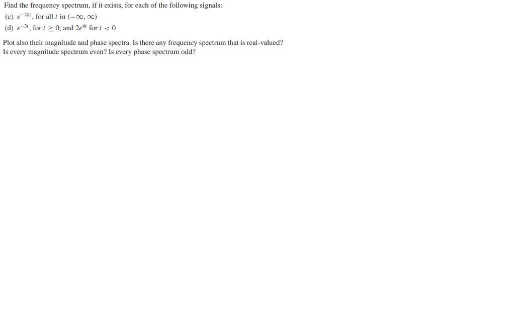 Solved Find the frequency spectrum, if it exists, for each | Chegg.com