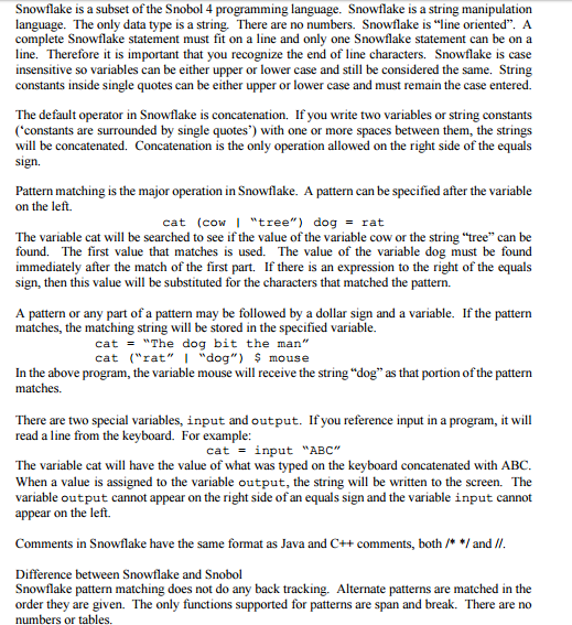 Solved Snowflake is a subset of the Snobol 4 programming | Chegg.com