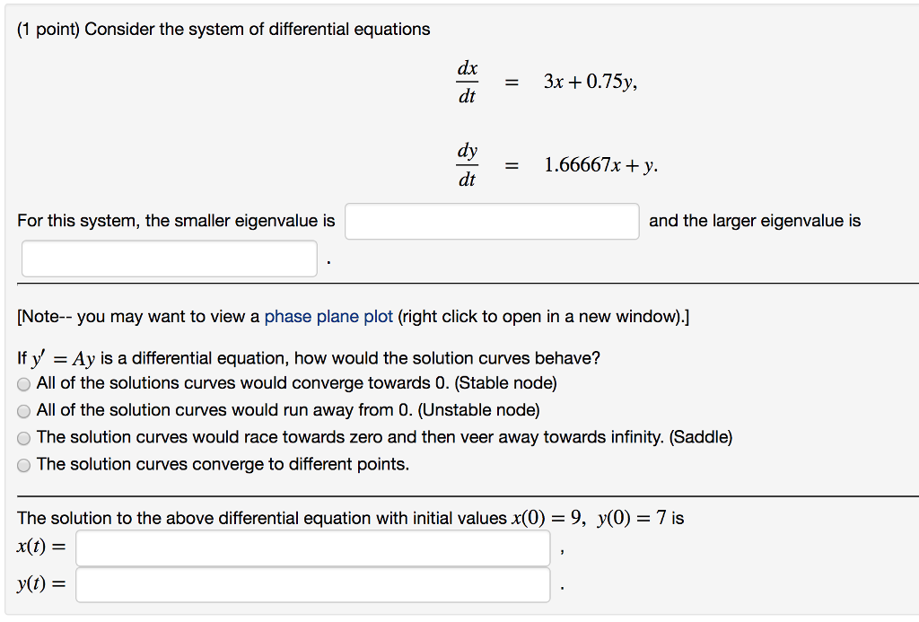 Solved (1 point) Consider the system of differential | Chegg.com